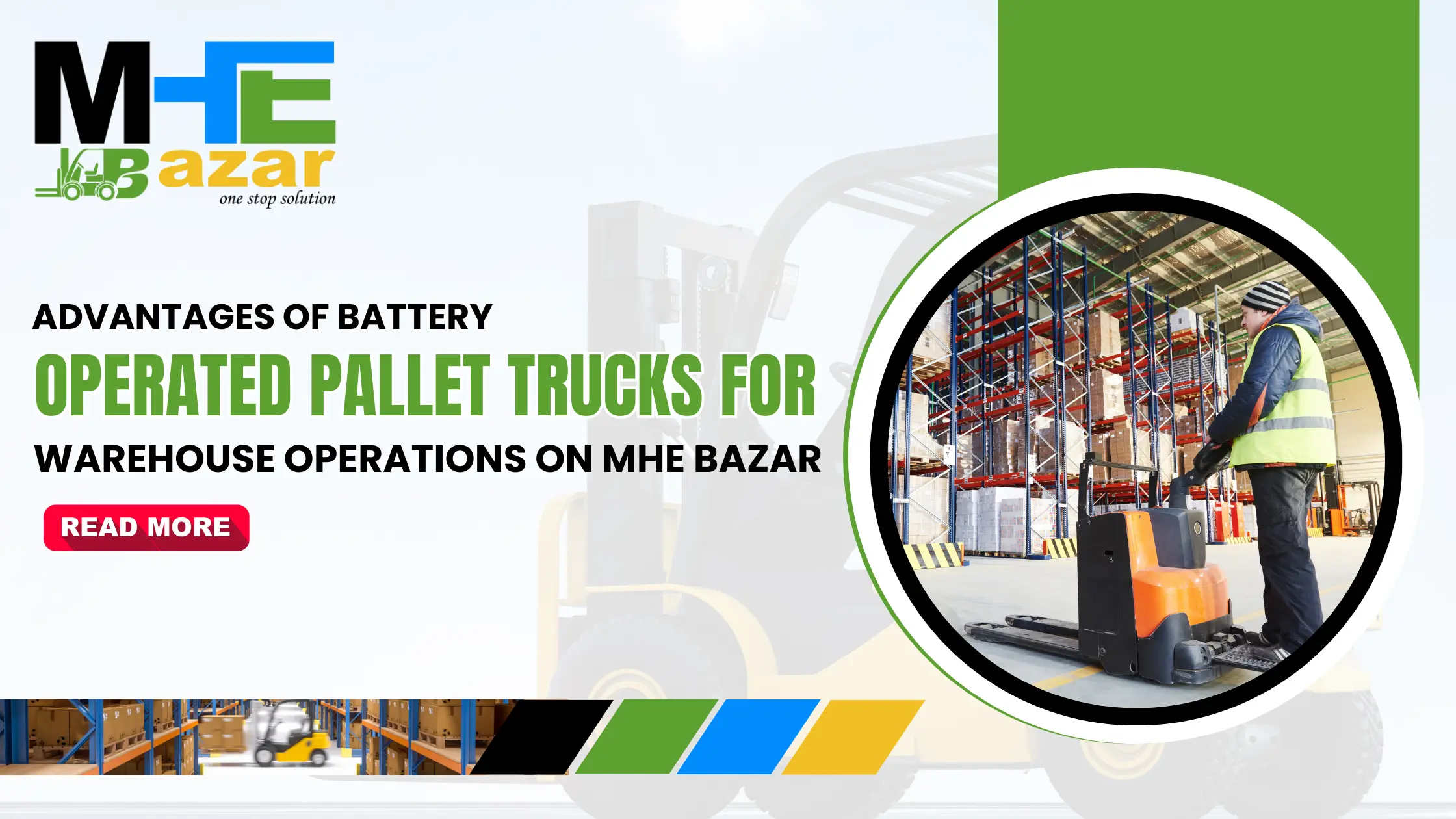Advantages of Battery- Operated Pallet Trucks for Warehouse Operations ...
