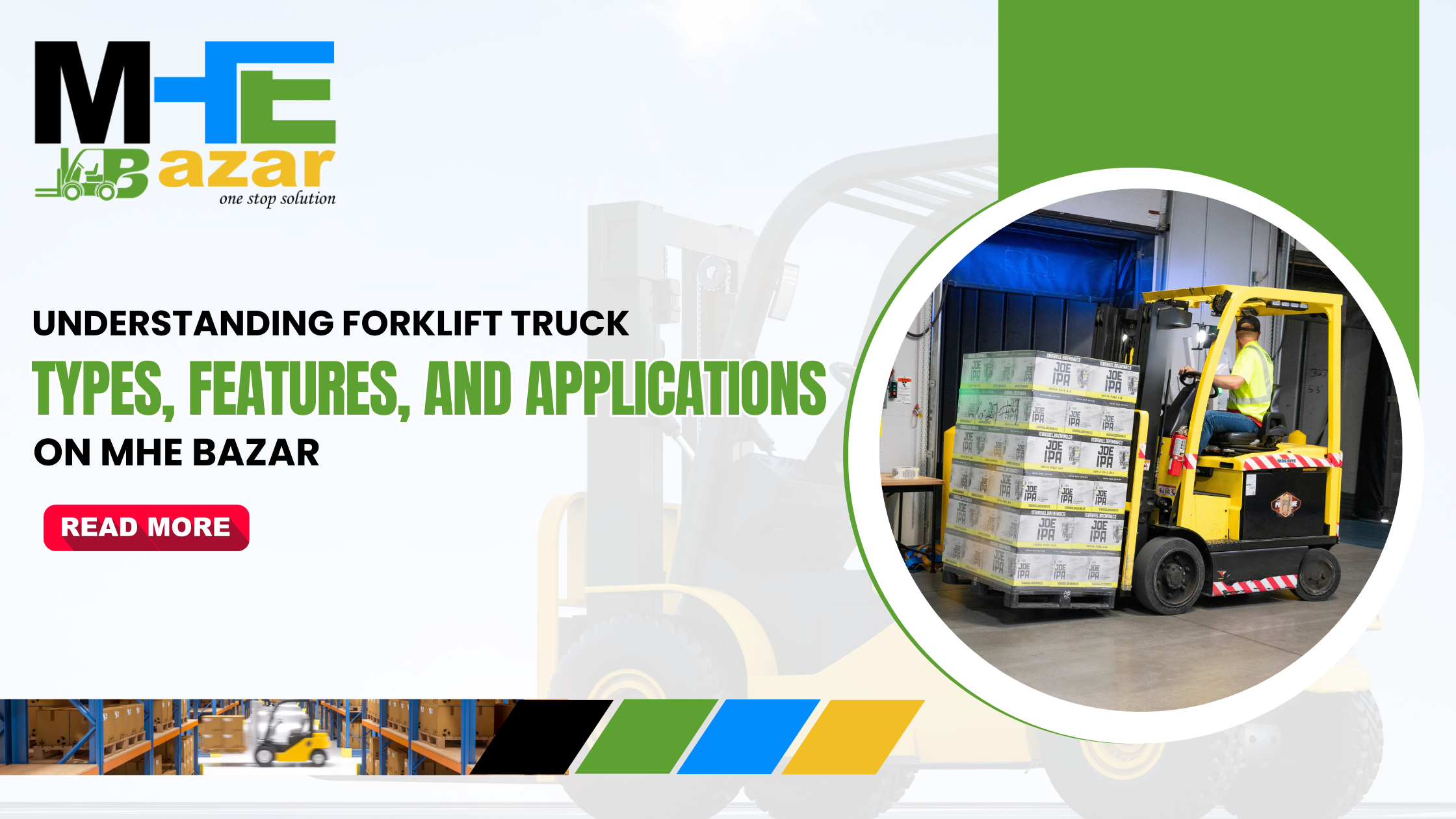 Understanding Forklift Truck: Types, Features, and Applications on MHE ...